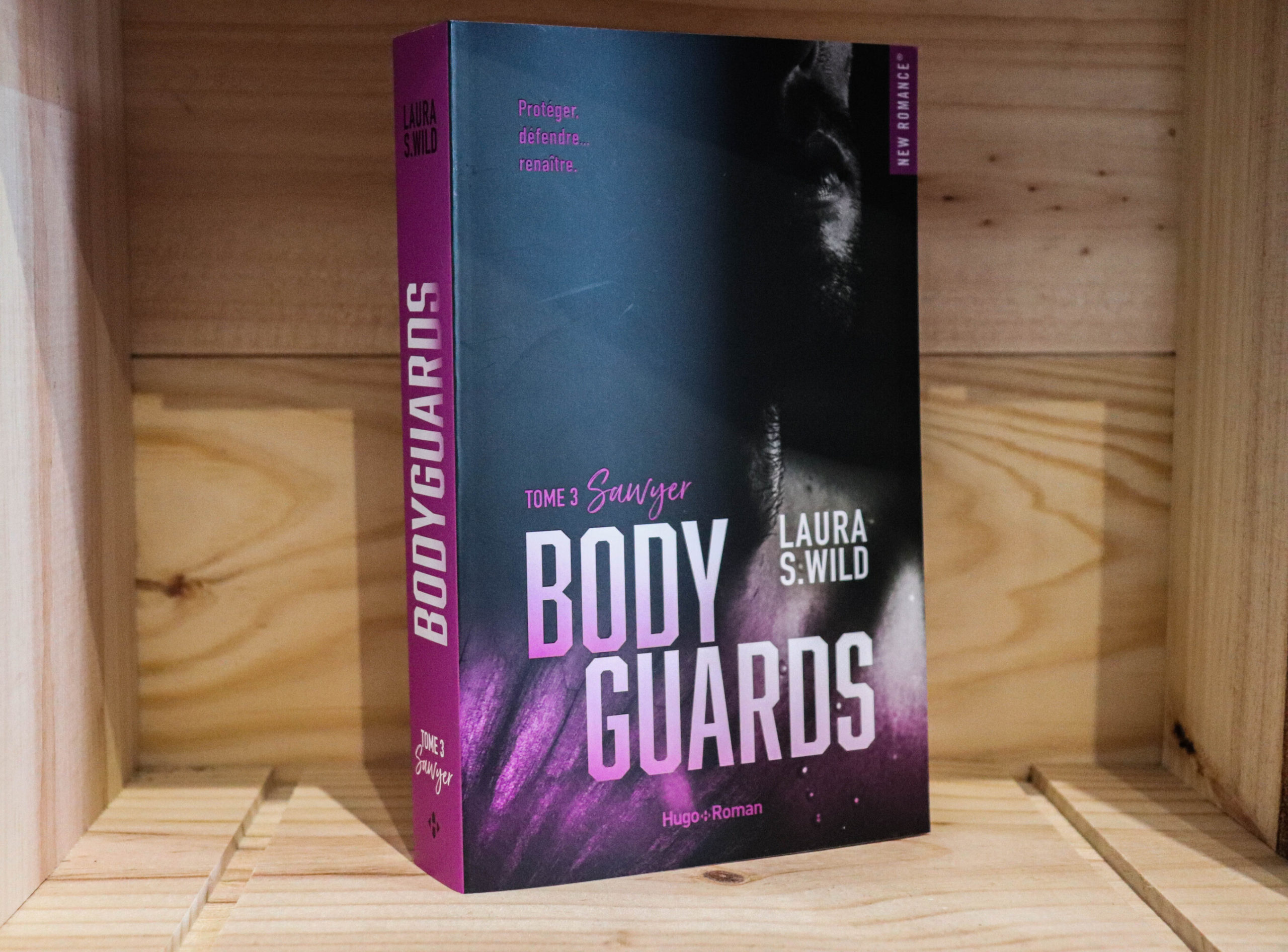 Bodyguards - Tome 3 : Sawyer - Laura S Wild - Avis du livre